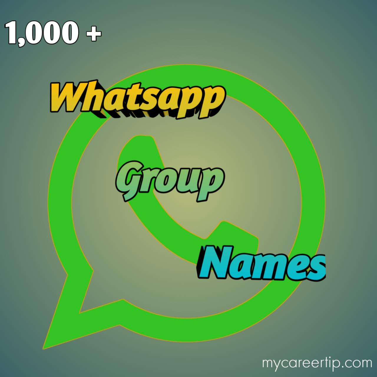 1000+ Cool WhatsApp Group Names - My Career Tip